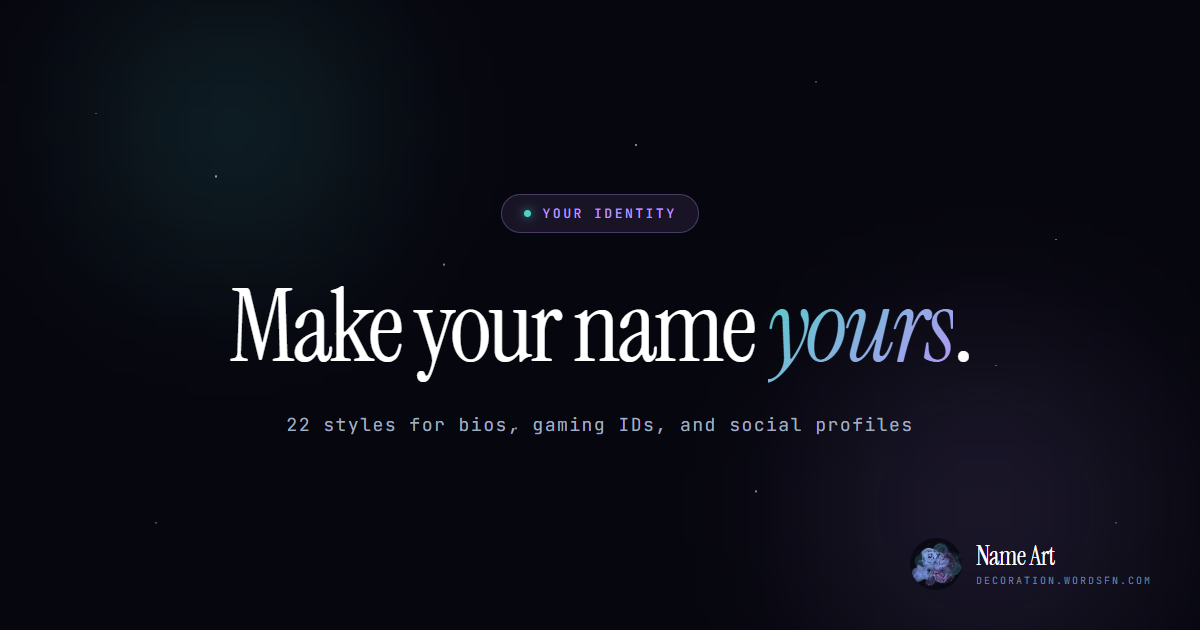 Stylish Name Maker — Create Decorated Names Online